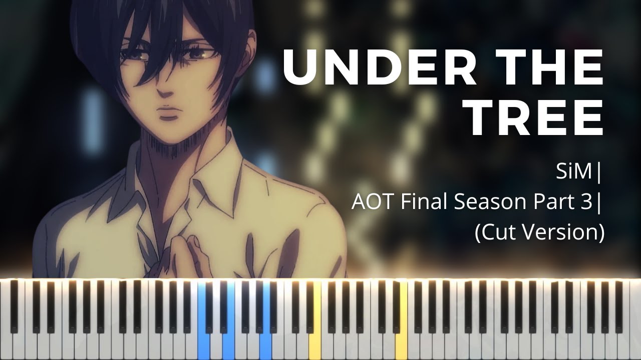 UNDER THE TREE - SiM | Attack on Titan Final Season Part 3 (Mikasa's ...