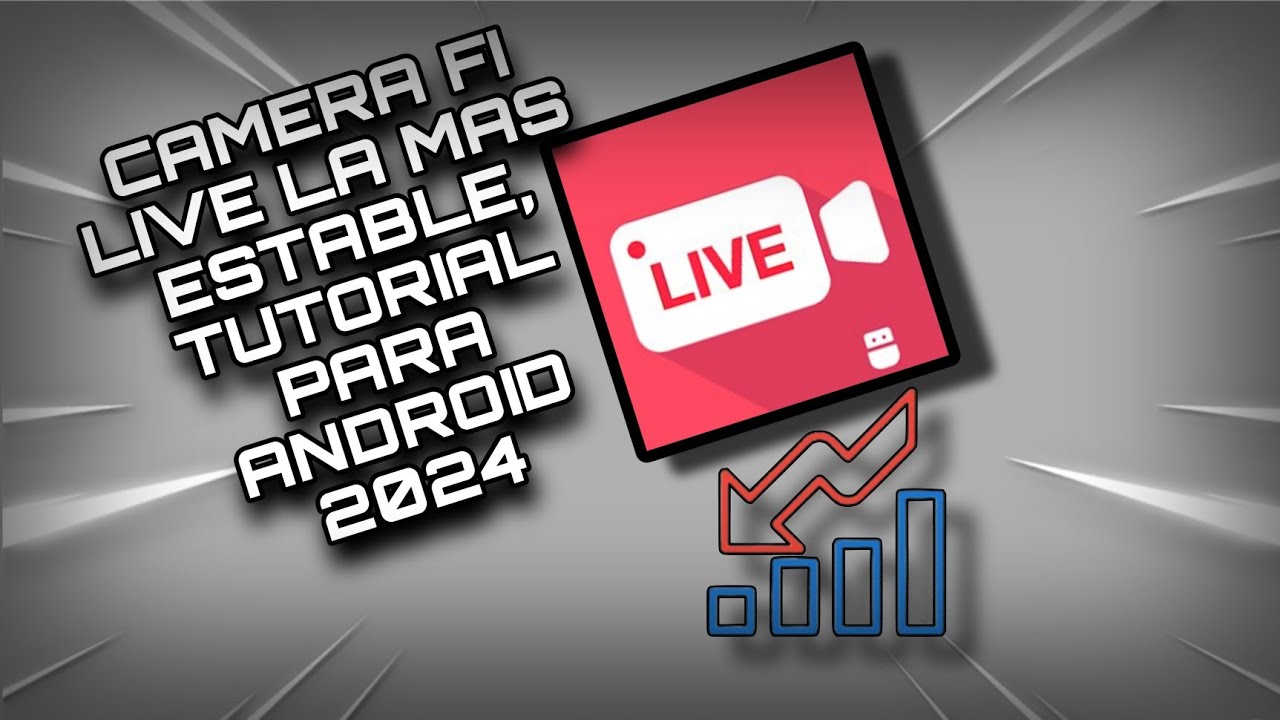 Camera Fi LIVE la MEJOR app De directos en ANDROID tutorial 2025 - YouTube