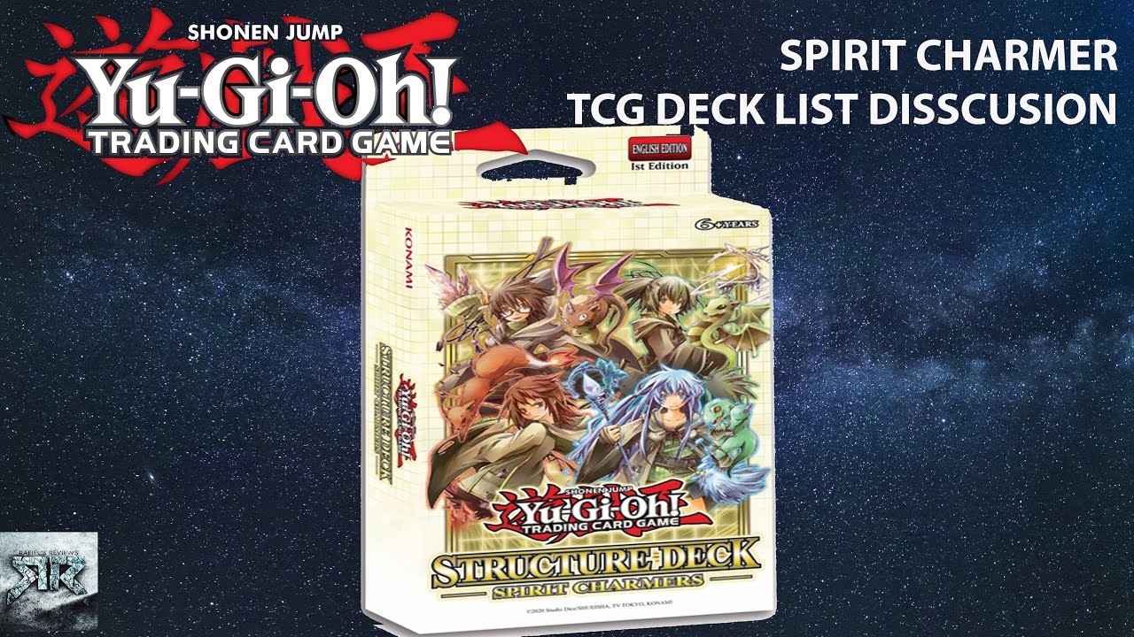 Yu-Gi-Oh! Spirit Charmer TCG Deck List Discussion. - YouTube