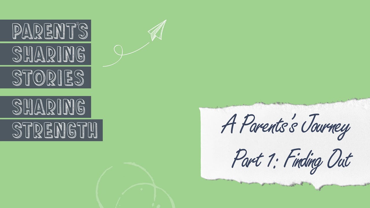 A Parents Journey - Part 1: Finding out - YouTube