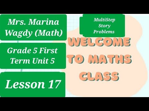 Math Grade 5 First Term Unit 5 Lesson 17 Multistep Story Problems - YouTube