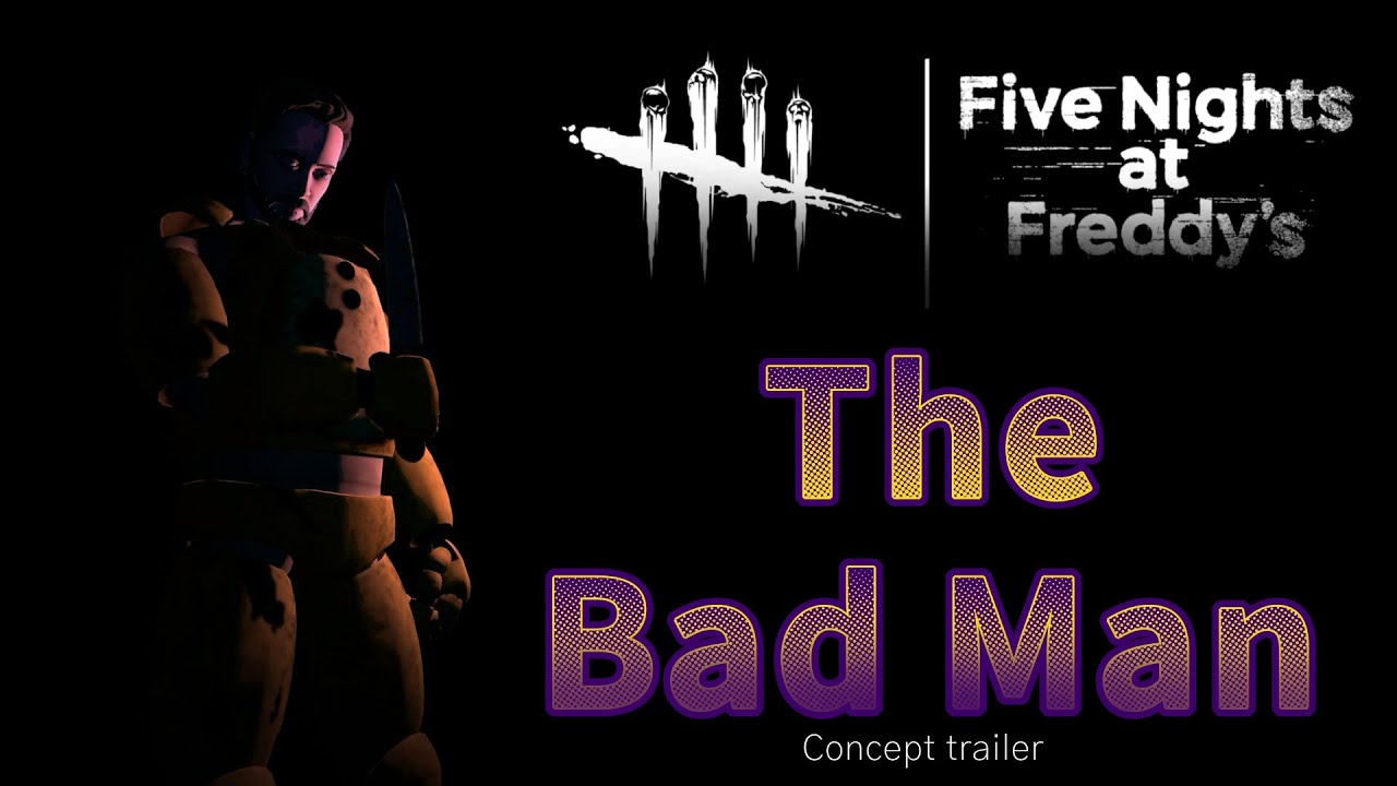Dead by Daylight x FNAF | The Bad Man skin | Concept trailer - YouTube