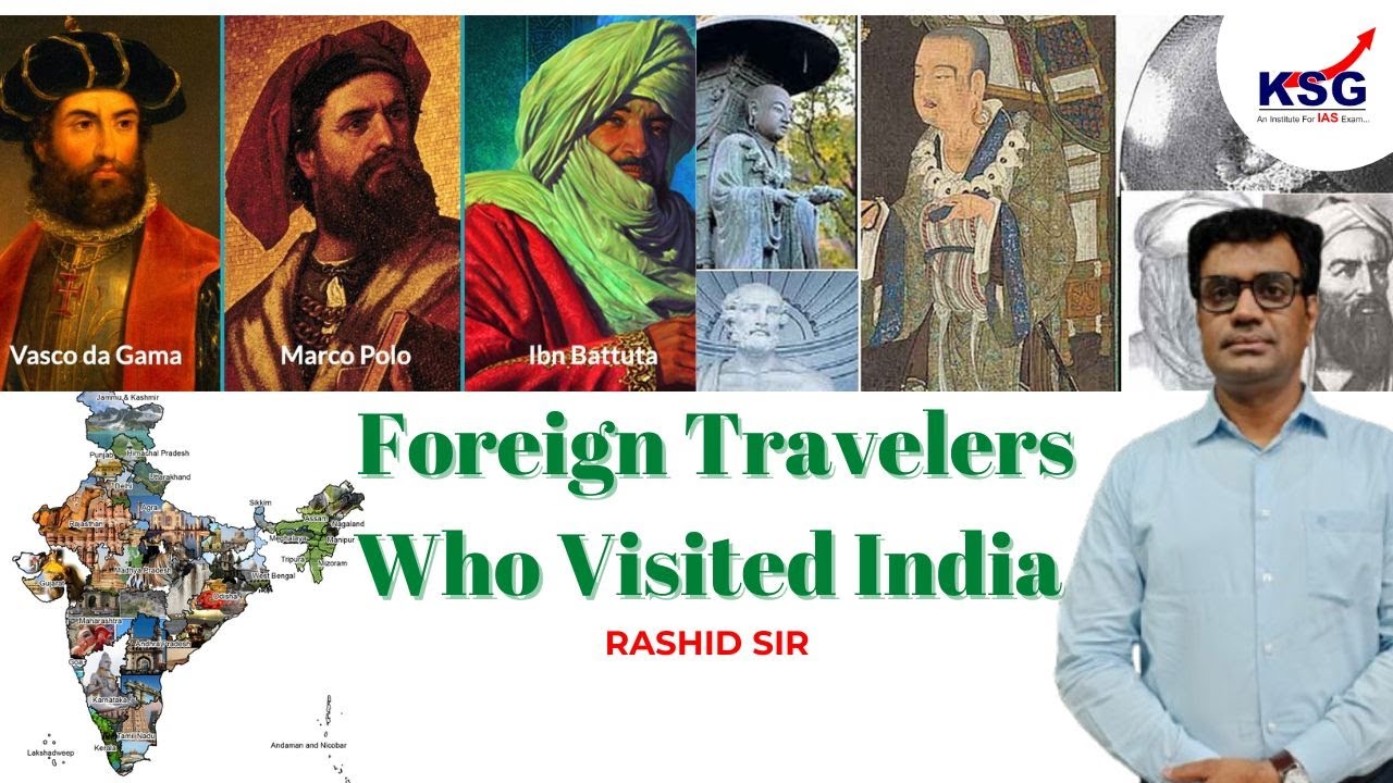 PT Facts & Concepts Foreign Travelers Who Visited India Rashid Sir ...