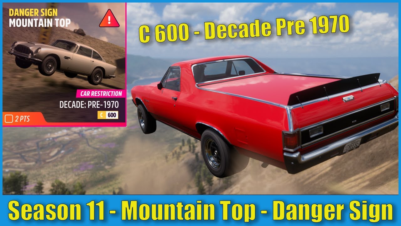 Forza Horizon 5 - Mountain Top Danger Sign C600 Pre-1970 - FH5 Season ...
