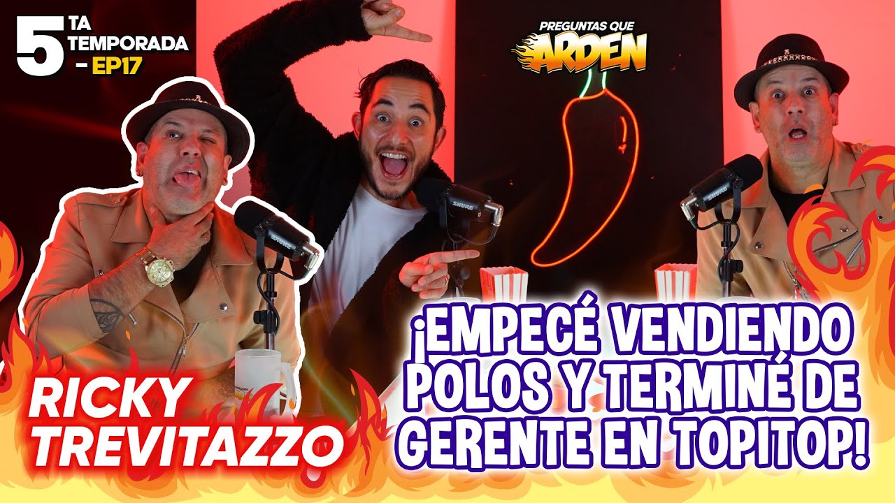 RICKY TREVITAZO: EMPECE VENDIENDO POLOS Y TERMINE DE GERENTE EN TOPITOP ...