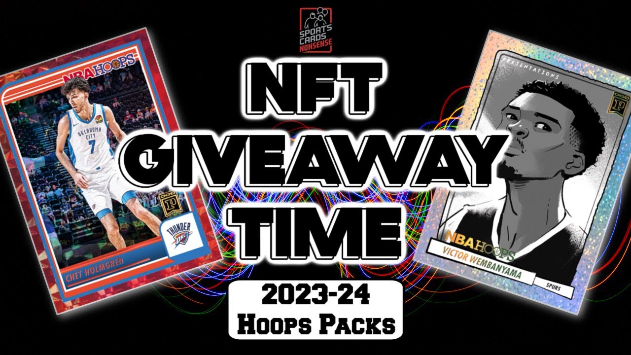 GIVEAWAY TIME!! | 2023-24 Panini NFT Hoops Basketball - Sold Out Packs ...