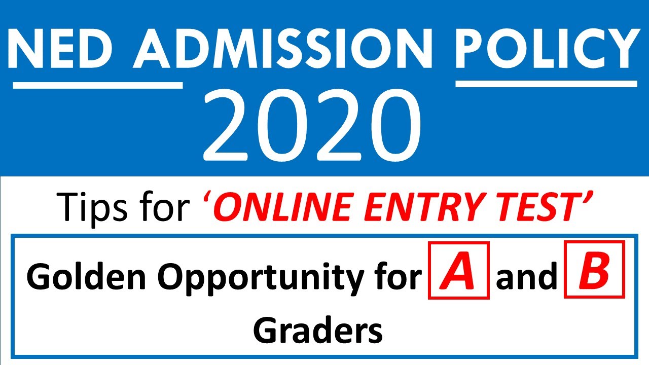 NED University Admission Policy 2020 | Golden Opportunity for A and B ...