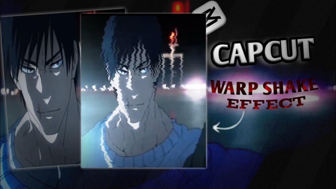 Warp shake effect capcut/ Capcut tutorial - YouTube