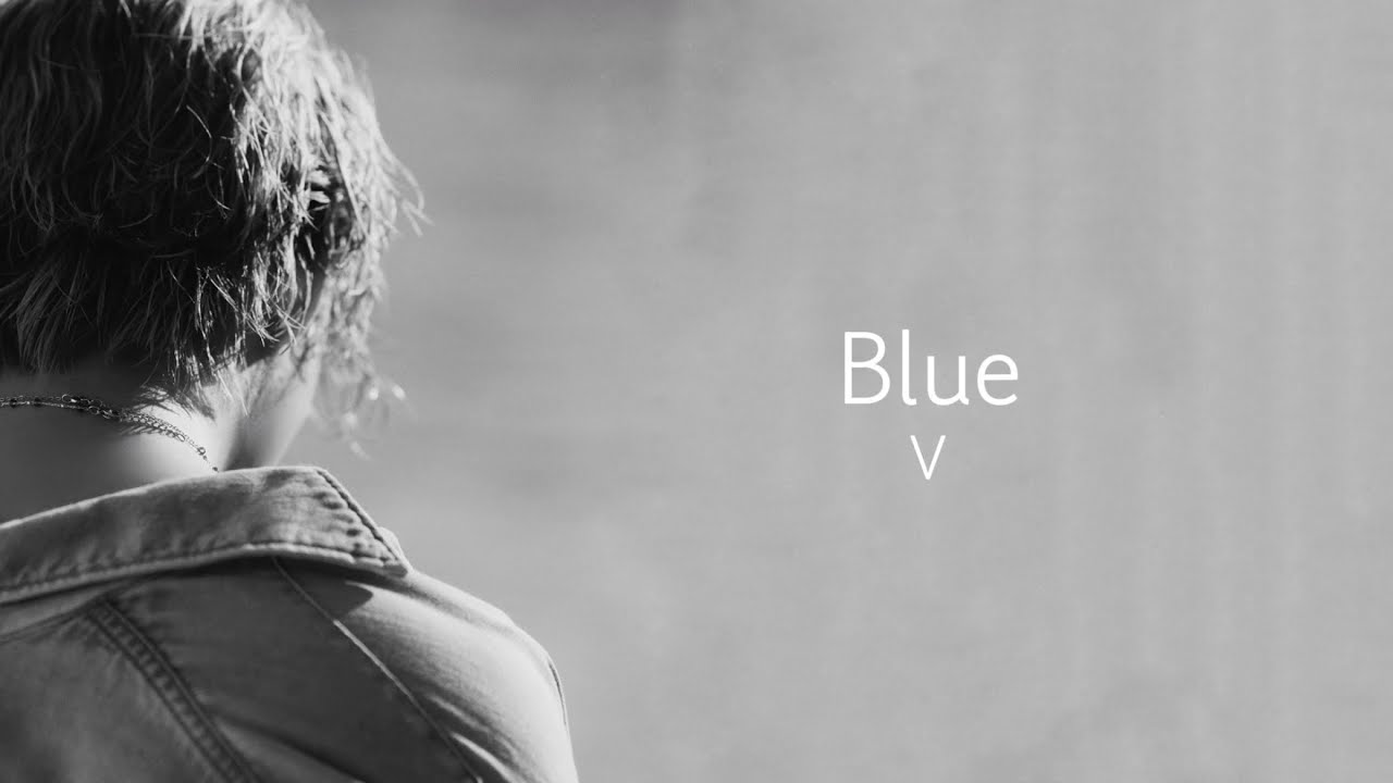 【和訳】V - Blue - YouTube