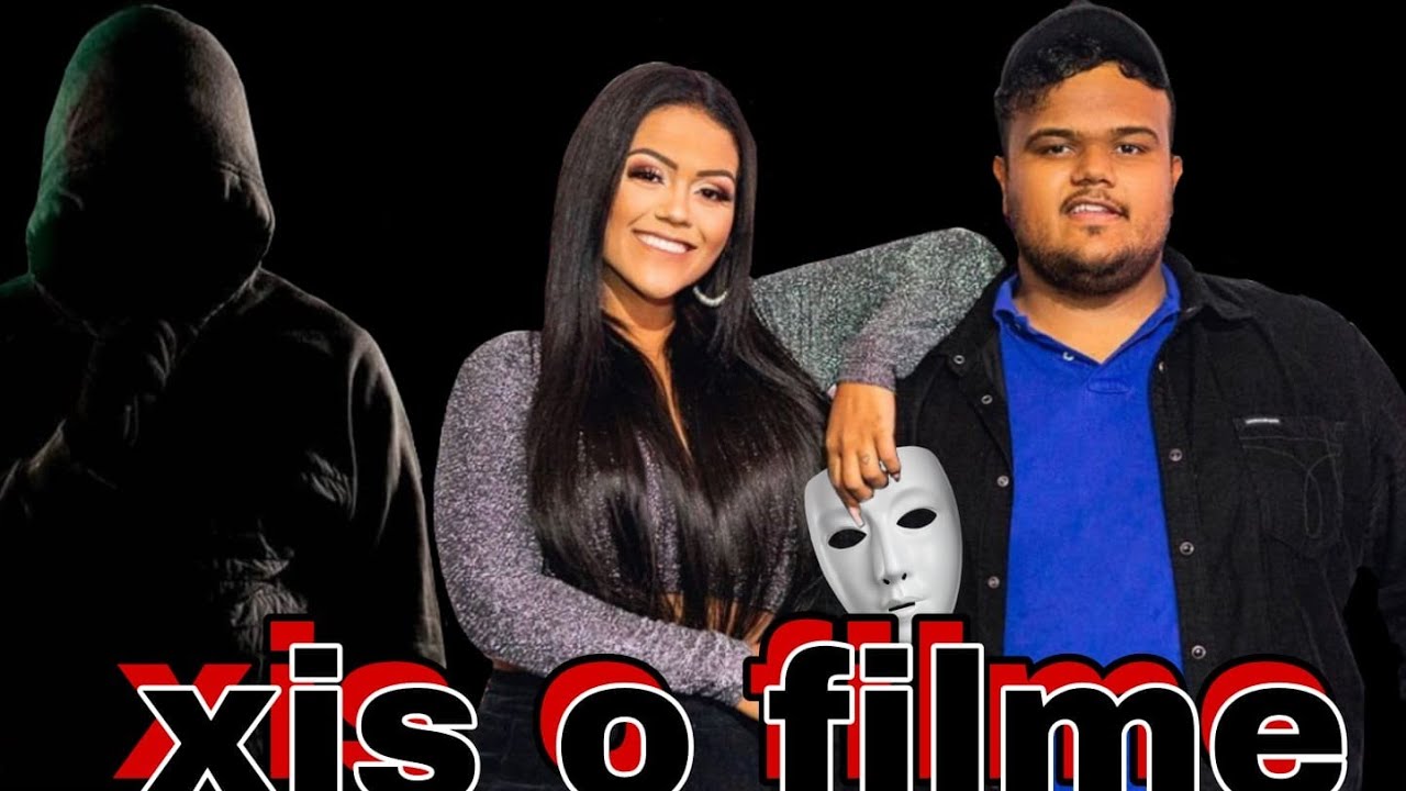 XIS O FILME- O MISTÉRIO E O MEDO!!! - YouTube