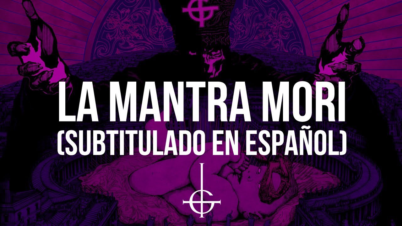 Ghost - La Mantra Mori (Subtitulado en Español) - YouTube