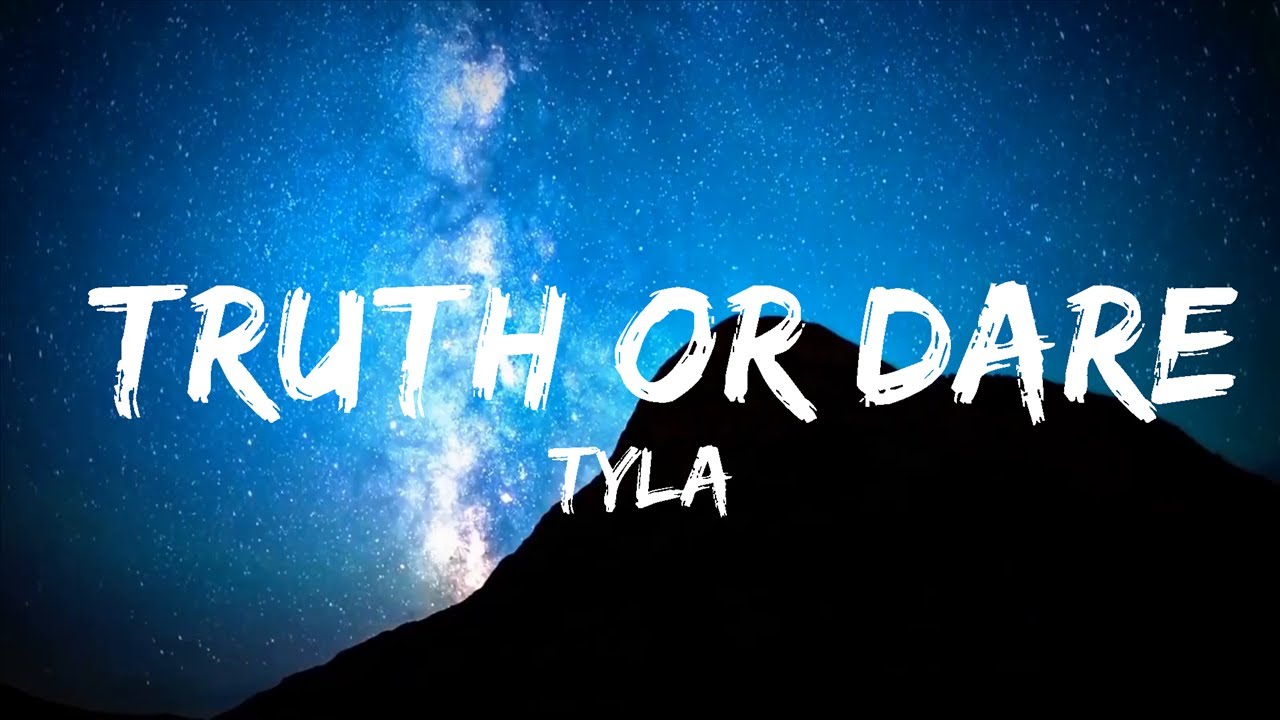 Tyla - Truth or Dare (Lyrics) | 30 Mins Vibes Music - YouTube