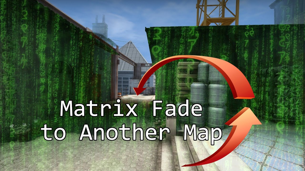 CS:GO Depth Map Transitions - Matrix to Another Map - Half-Life ...