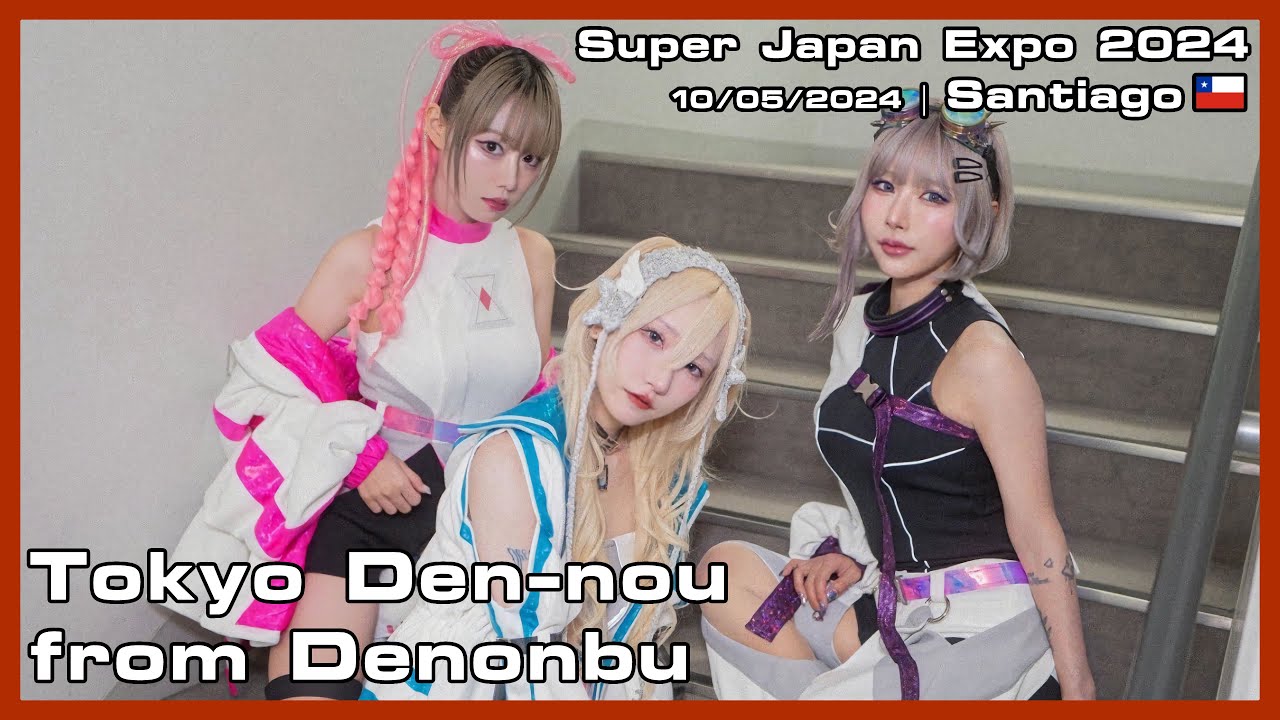 Tokyo Den-nou from Denonbu - Super Japan Expo 2024 - 10/05/2024 - YouTube