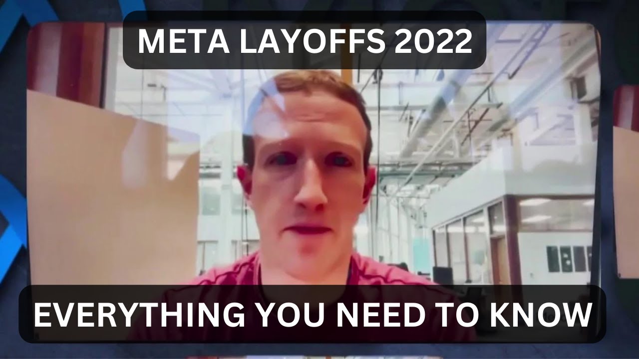 Meta Layoffs 2022 - Everything You Need To Know - YouTube