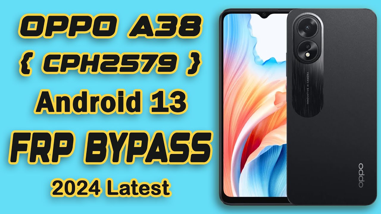 Oppo A38 ( CPH2579 ) FRP Bypass | Android 13 | Google Account Lock Remove | #oppo #oppoa38 # ...