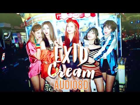 【EXID - CREAM】 【AUDIO 8D USE HEADPHONE】
