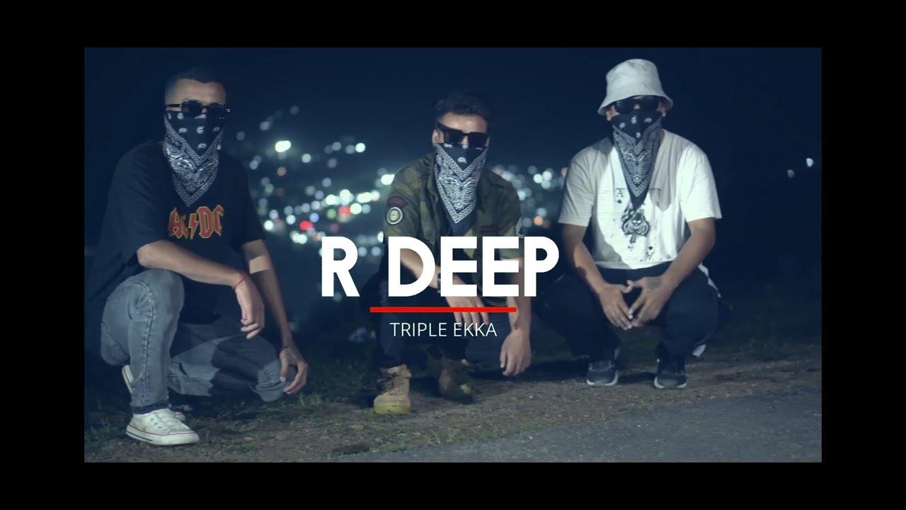 TRIPLE EKKA ( R DEEP ) NEW HINDI FT NEPALI RAP SONG - YouTube