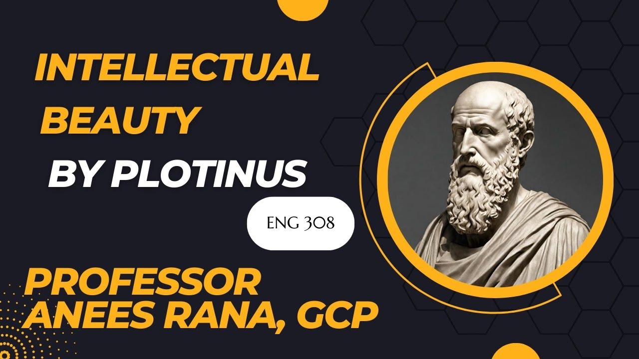 On intellectual Beauty by Plotinus By PROFESSOR ANEES RANA, GCP - YouTube