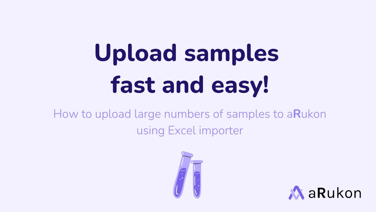 How to Upload up to 500 Samples at a time on aRukon | Sample management ...