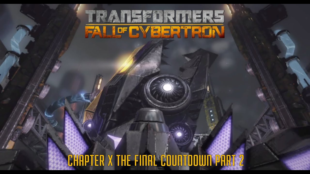 Transformers Fall of Cybertron Chapter X Part 2: Trypticon's ...