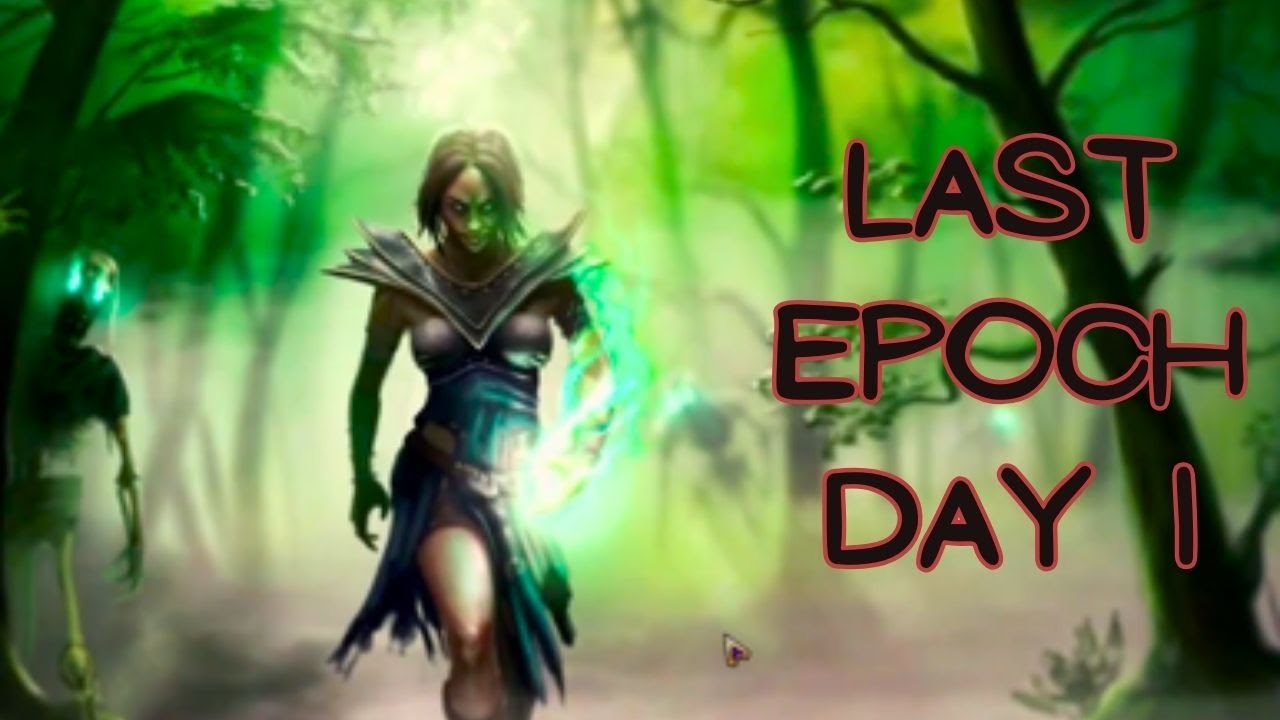 Last Epoch Day 1 Part 1 - YouTube