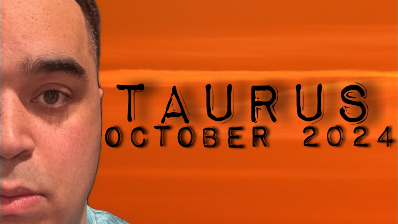 Taurus! An Important Message For YOU.. Don't Miss This! October 2024 - YouTube