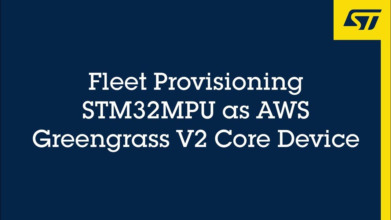 Fleet Provisioning STM32MPU as AWS Greengrass V2 Core Device - YouTube