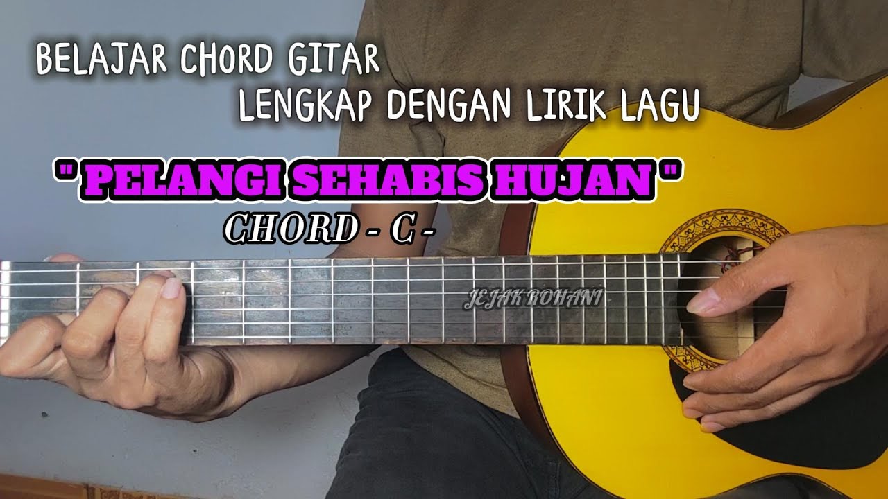 Chord Gitar PELANGI SEHABIS HUJAN || Chord Gitar Lagu Rohani Kristen ...