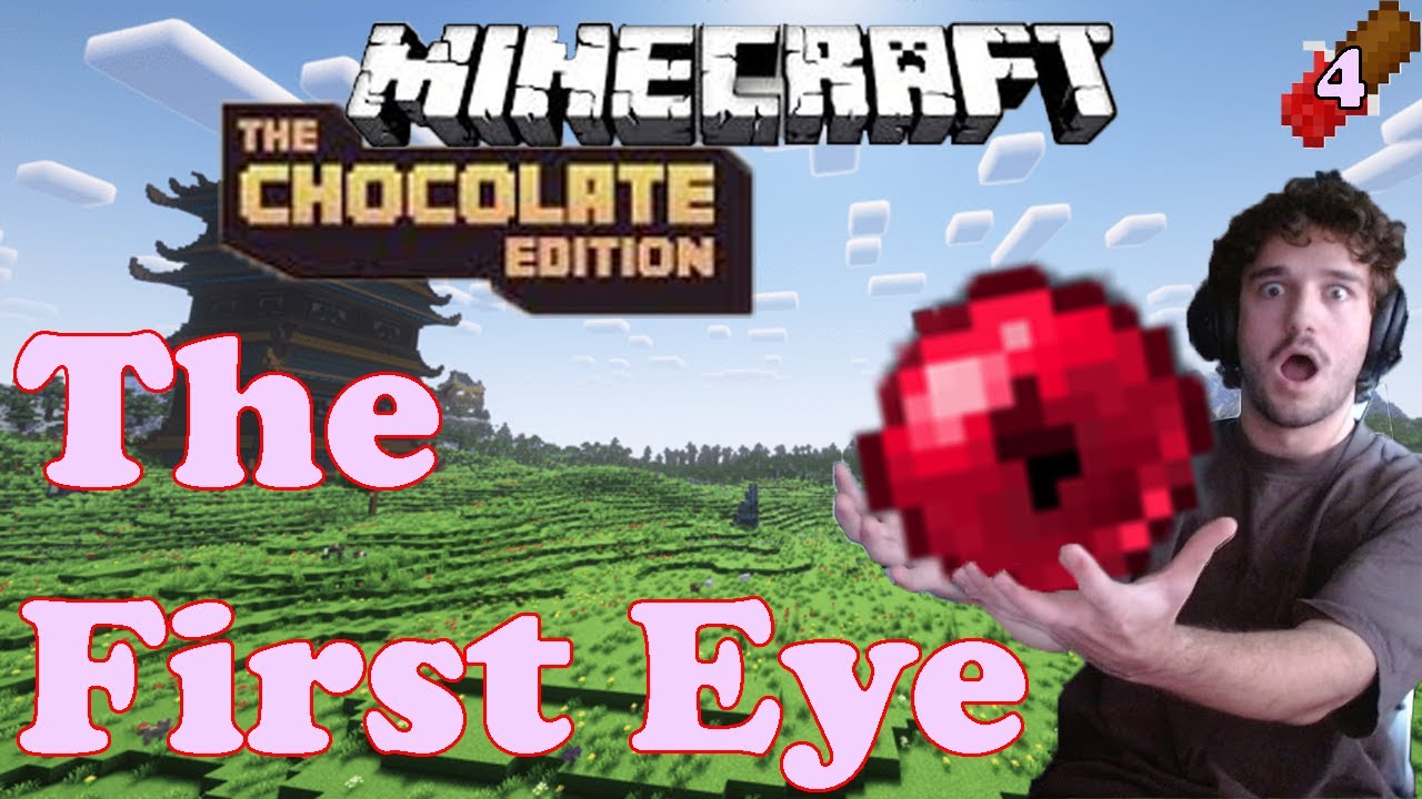 Minecraft Chocolate Edition Ep.4 Getting Our First Eye... - YouTube