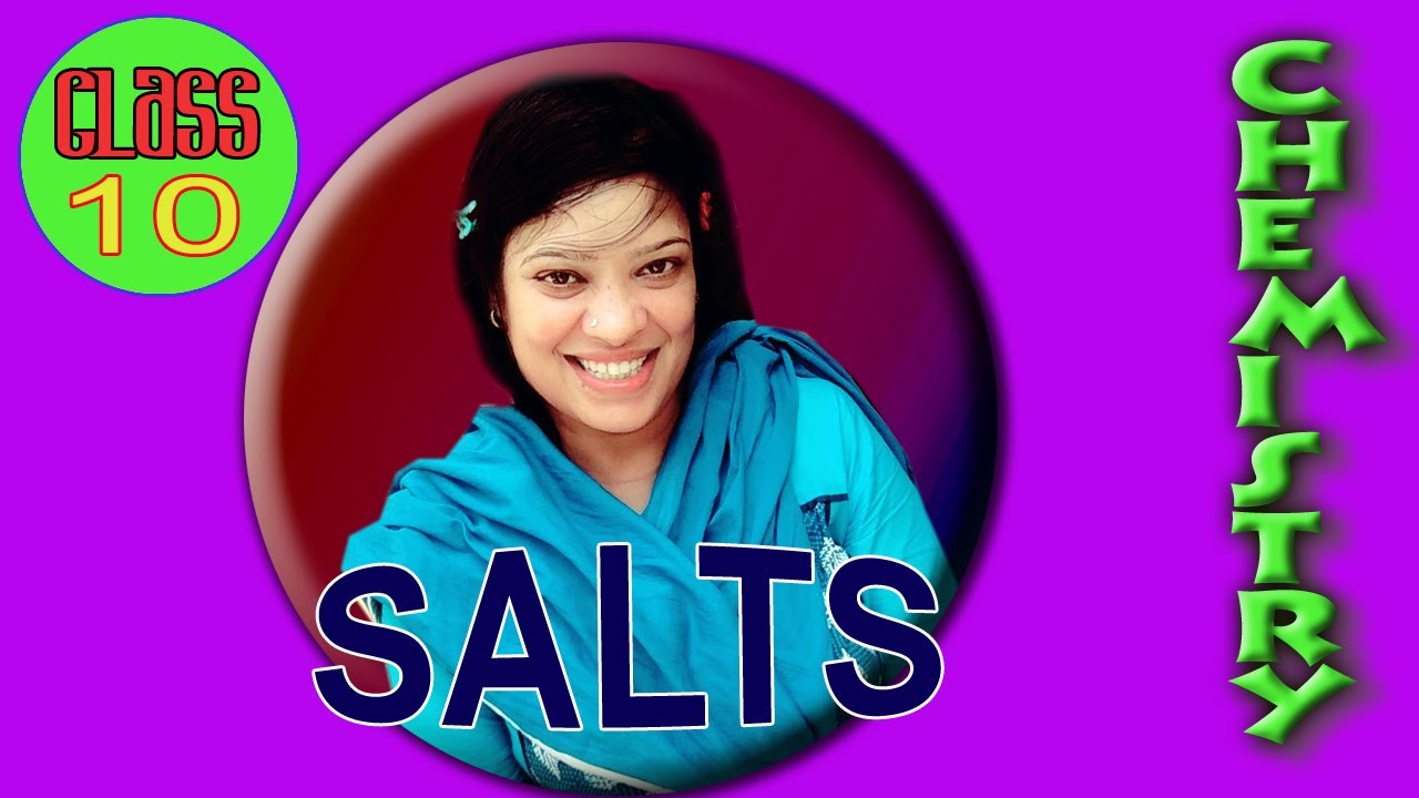 Salts Class 10 | Salts | Salts Class 10 CBSE | Salts Chemistry Class 10 ...