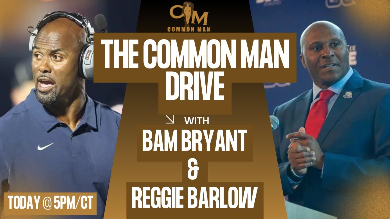 The Common Man Drive at 5 w/ Bam Bryant & Reggie Barlow | The Common ...