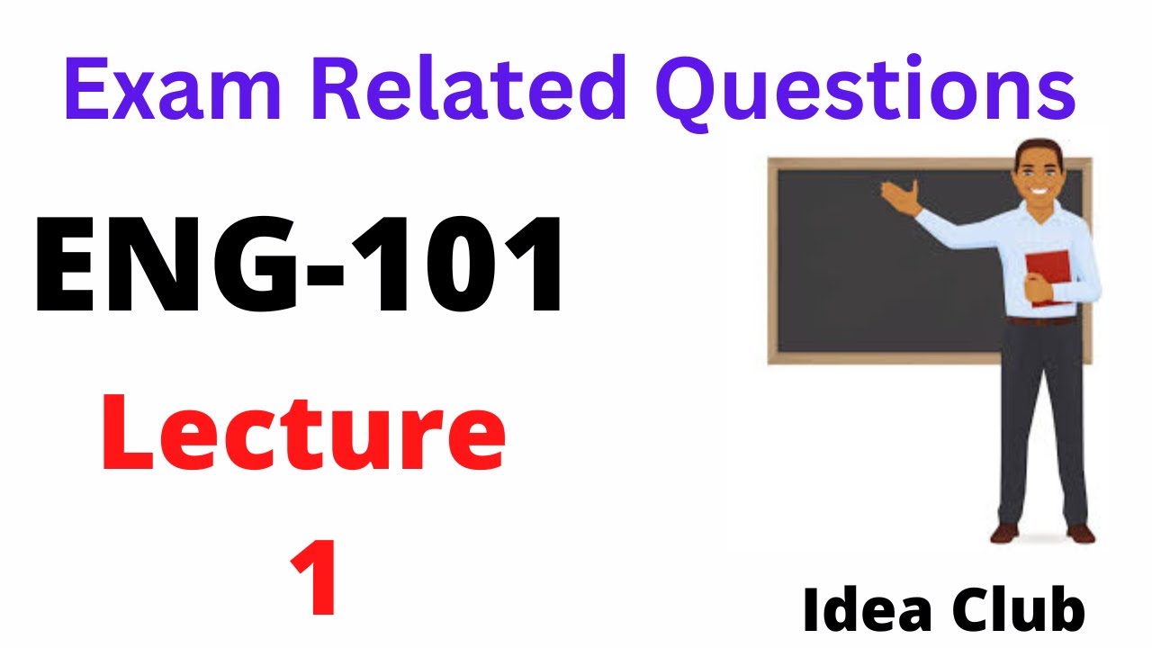 Eng -101 Lecture 1 Summary Short Lectures| Important and exam related ...