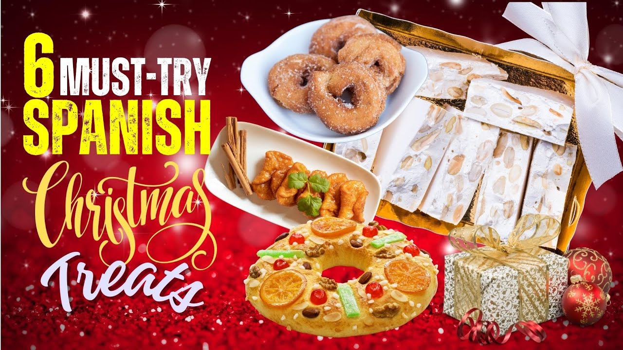 6 Must Try Spanish Christmas Treats YouTube 6-must-try-spanish-christmas-treats-youtube