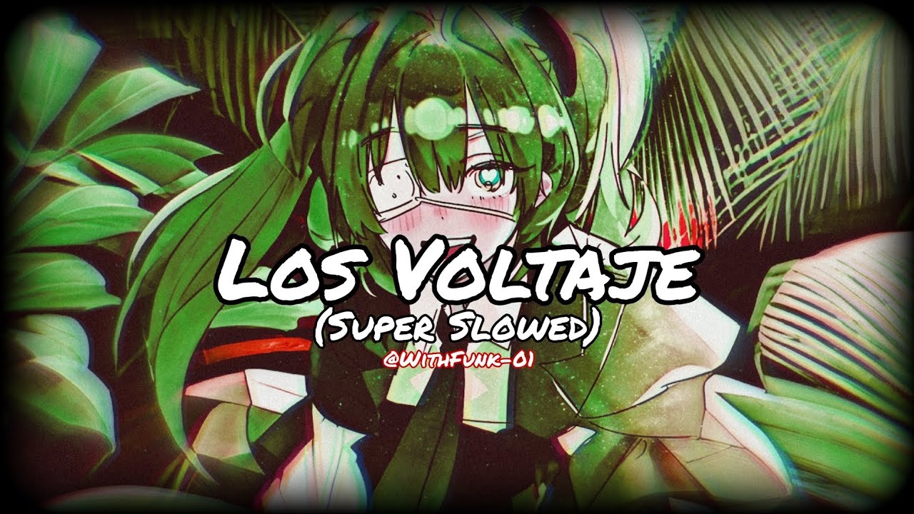 LOS VOLTAJE - Ariis, Sayfalse, and Yb Wasg'ood (Super Slowed) @WithFunk ...