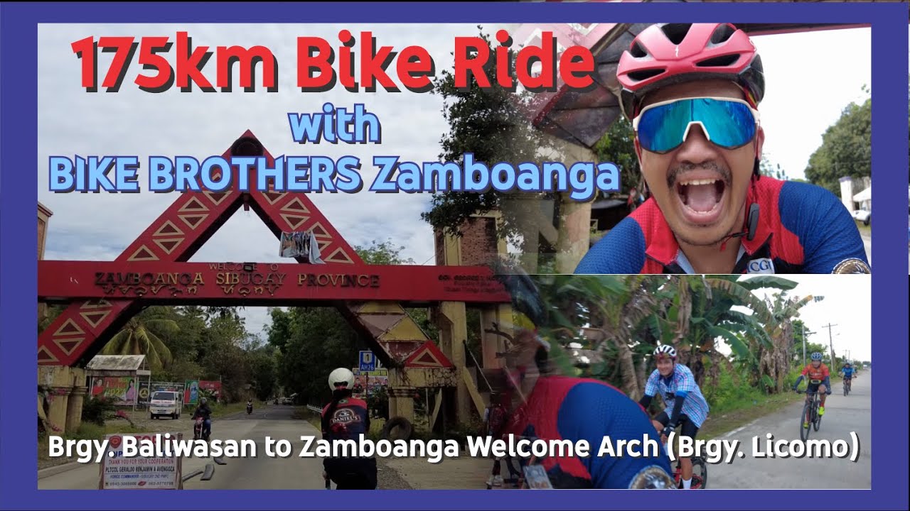 175km Bike Ride with BIKE BROTHERS Zamboanga | Baliwasan to Zamboanga Welcome Arch (Brgy. Licomo ...