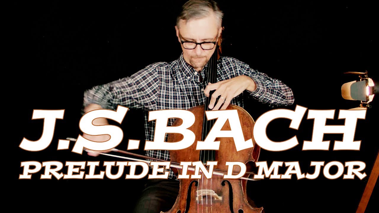 J S Bach Prelude From Cello Suite No 6 In D Major BWV 1012 In j-s-bach-prelude-from-cello-suite-no-6-in-d-major-bwv-1012-in