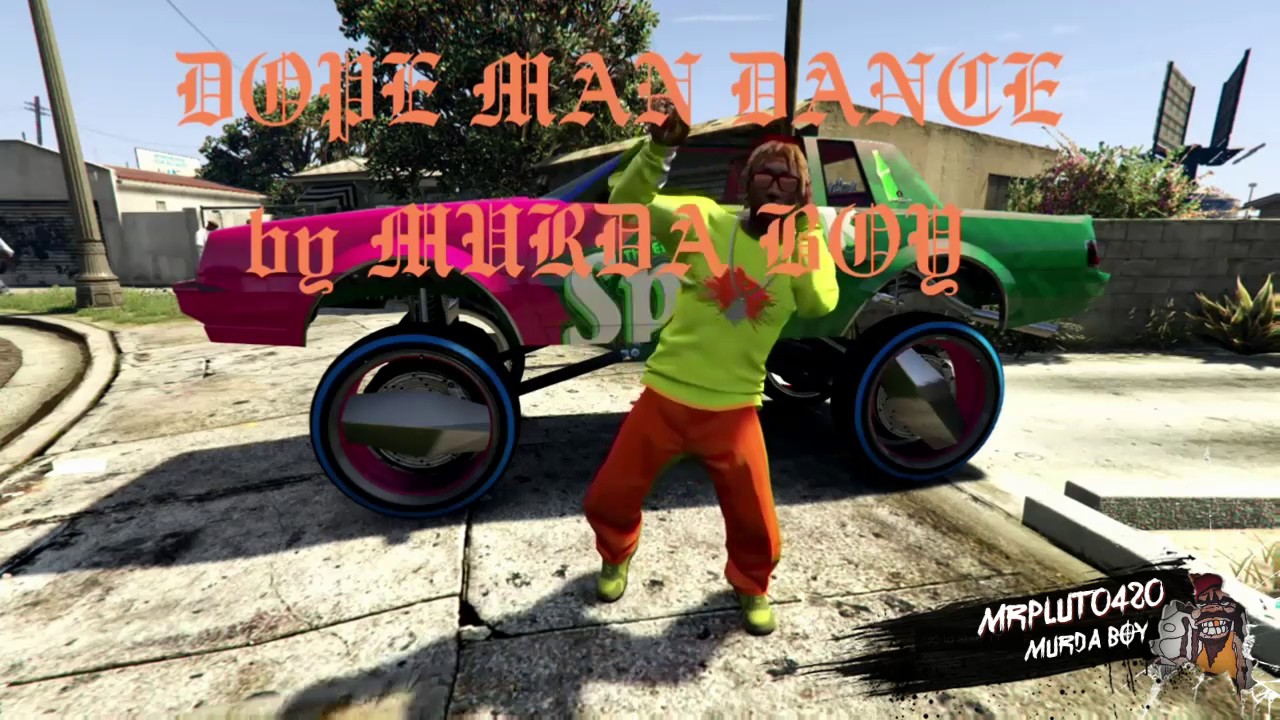 Grand Theft Auto V MURDA BOY DOPE MAN DANCE - YouTube