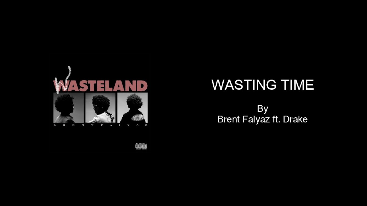 WASTING TIME by Brent Faiyaz ft. Drake - Karaoke with BACKING VOCALS ...