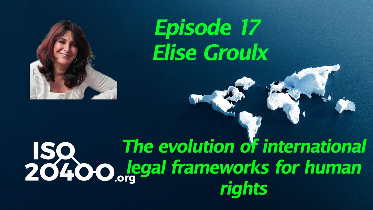Episode 17 - Part 1 of 5 - The evolution of international legal ...