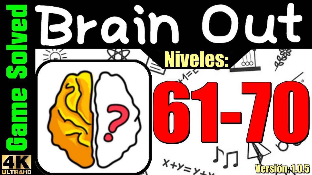 Brain Out - ¿Puedes pasarlo? || Tutorial Nivel 61-70 (VERSIÓN ANTIGUA ...