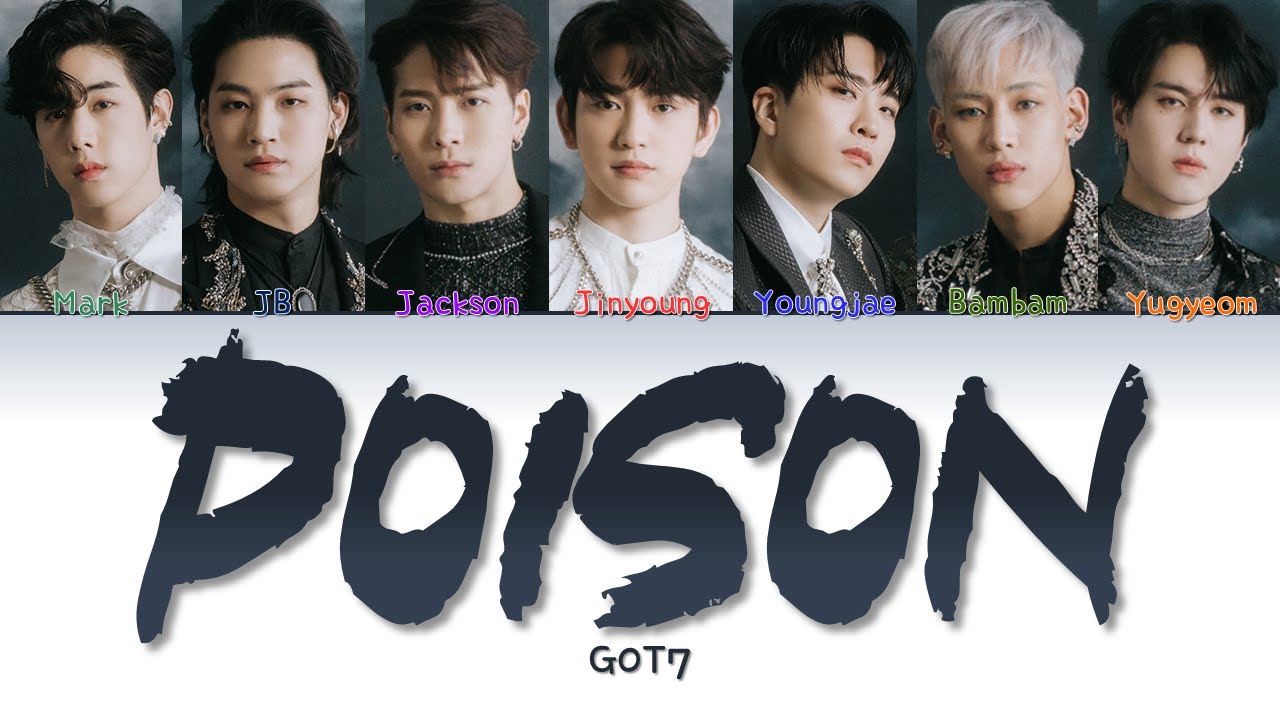 GOT7 갓세븐 " POISON" CORRECT Lyrics (ColorCoded/ENG/HAN/ROM/가사) - YouTube