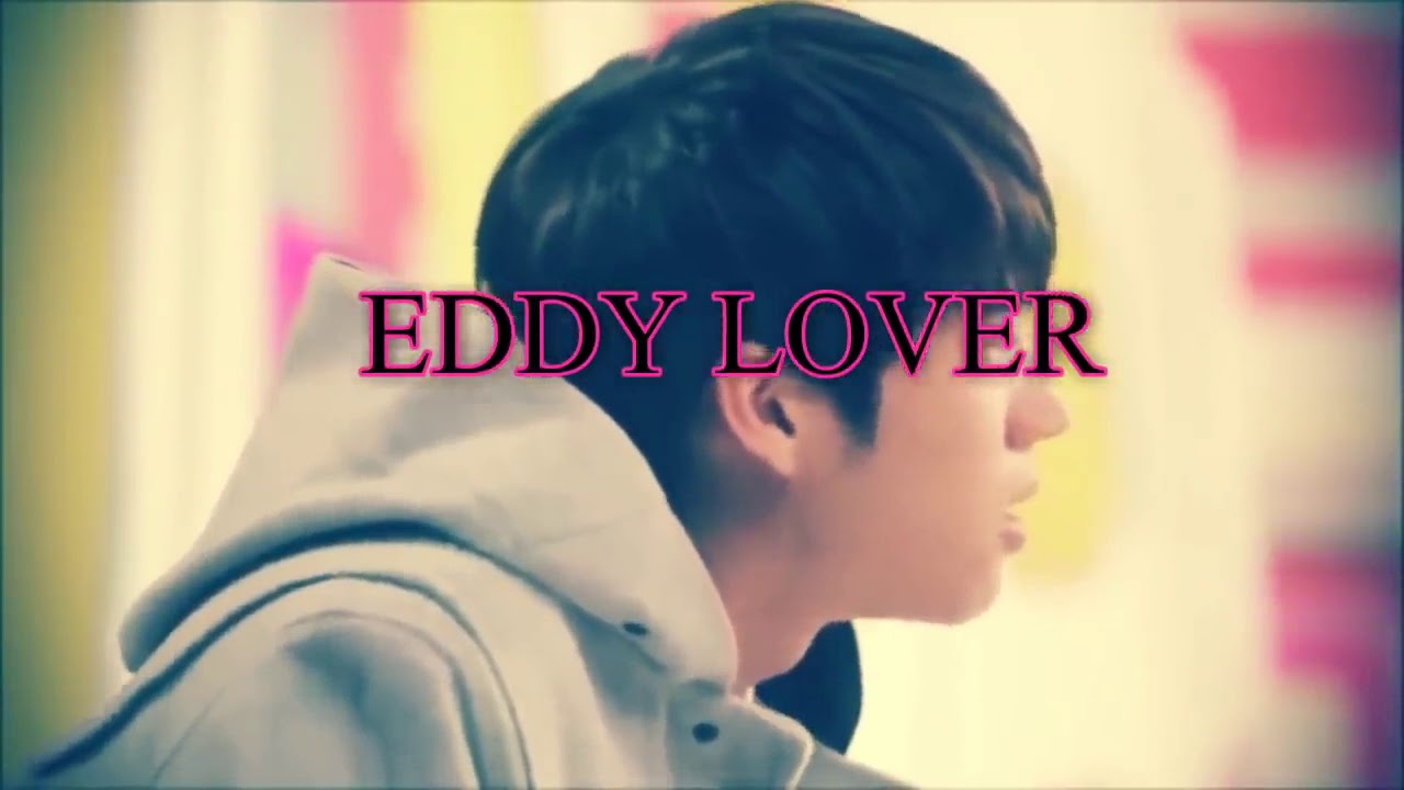 Eddy lover - YouTube