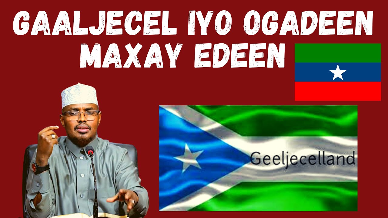 Gaaljecel iyo Ogadeen Maxay Eedeen Sh Xassaan Abu Salmaan - YouTube