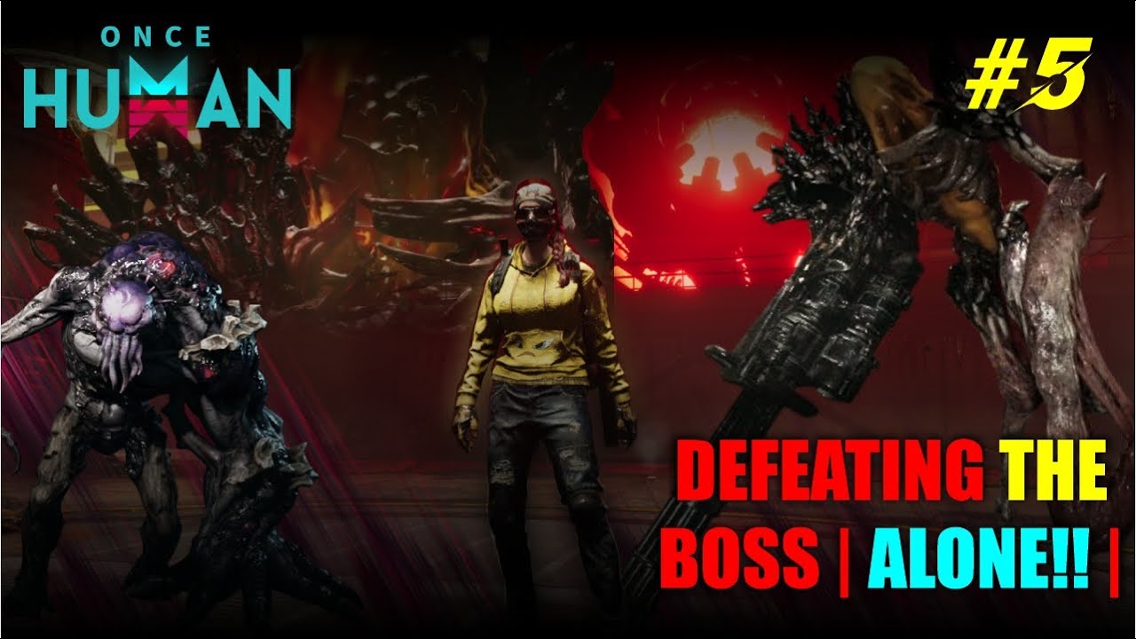 ONCE HUMAN | DAY 5 | DEFEATING THE BOSS | - YouTube