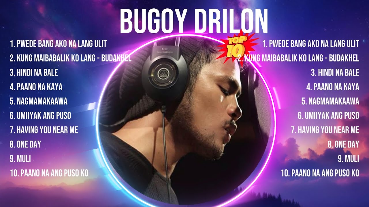 Bugoy Drilon 2024 ~ Bugoy Drilon Full Album ~ Bugoy Drilon OPM Full ...