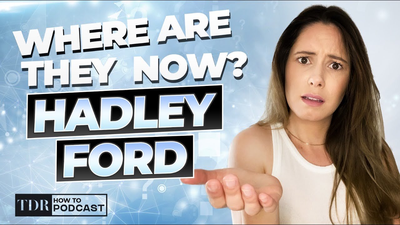 Where Are They Now? | Hadley Ford - YouTube