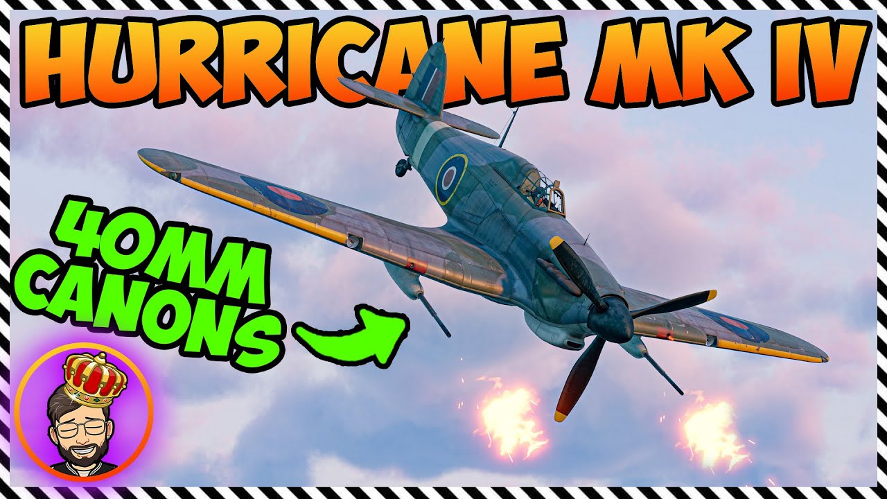 40mm Tank Buster? • Hurricane Mk IV with Biggest Guns in Game ...