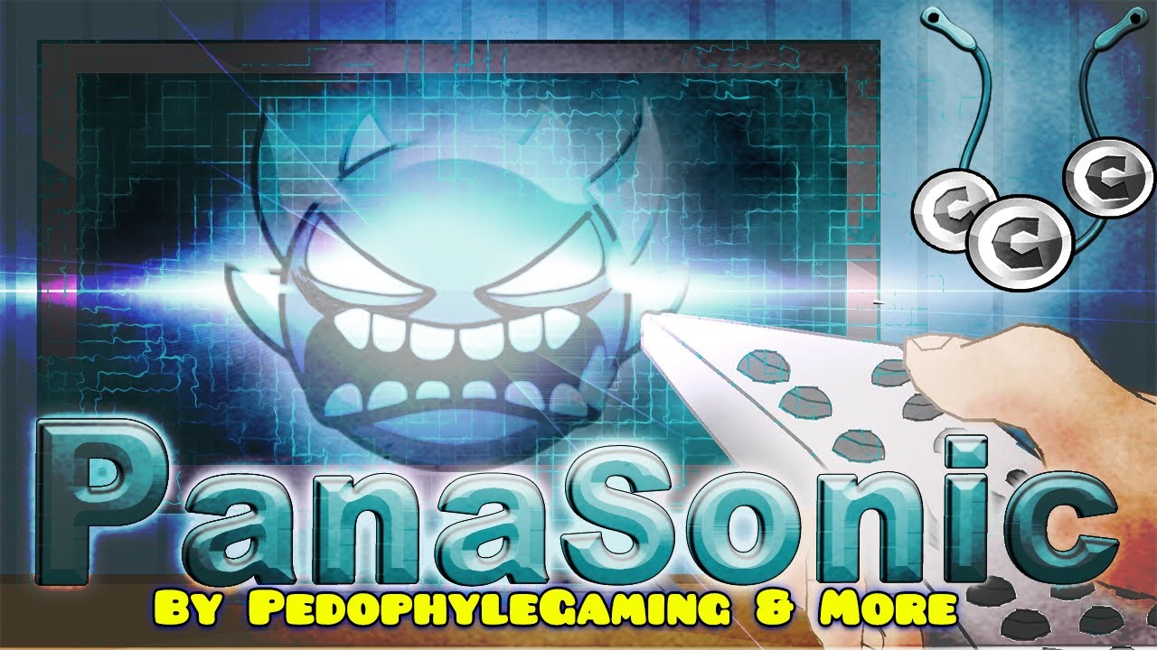 [60Hz] (Extreme Demon) PanaSonic By Pedophyle Gaming & More / Geometry ...