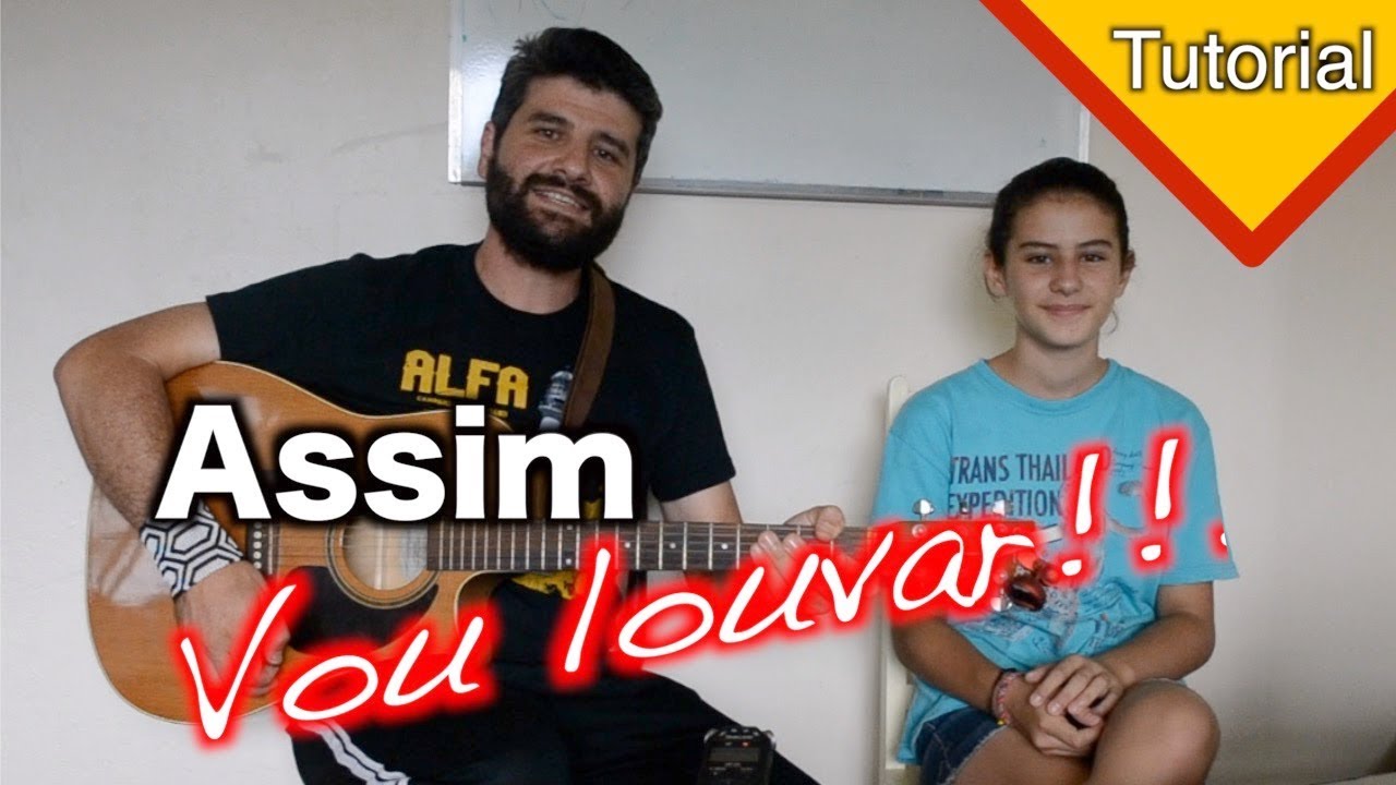 Assim vou louvar #13 (3 Palavrinhas). Aula violão - YouTube
